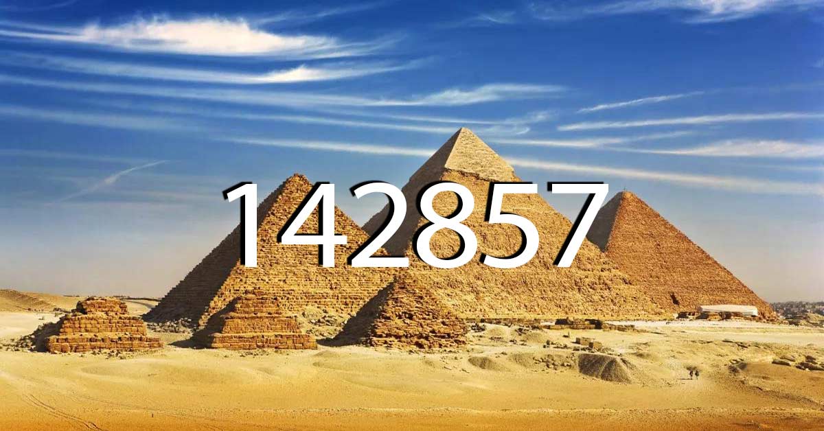 Ý nghĩa con số 142857 là gì? Điều thần kỳ ẩn chứa đằng sau