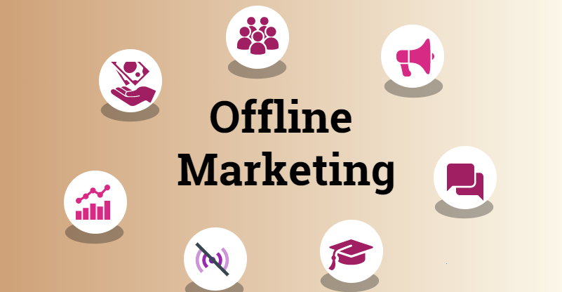 Offline marketing là gì? Marketing offline gồm những gì